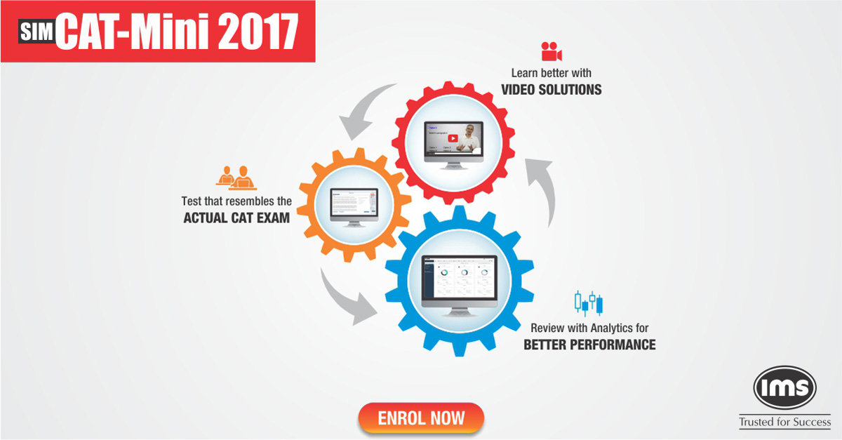 IMS SimCAT Mini: A series of 5 Proctored SimCATs to give you the last ... IMS SimCAT Mini: A series of 5 Proctored SimCATs to give you the last ...