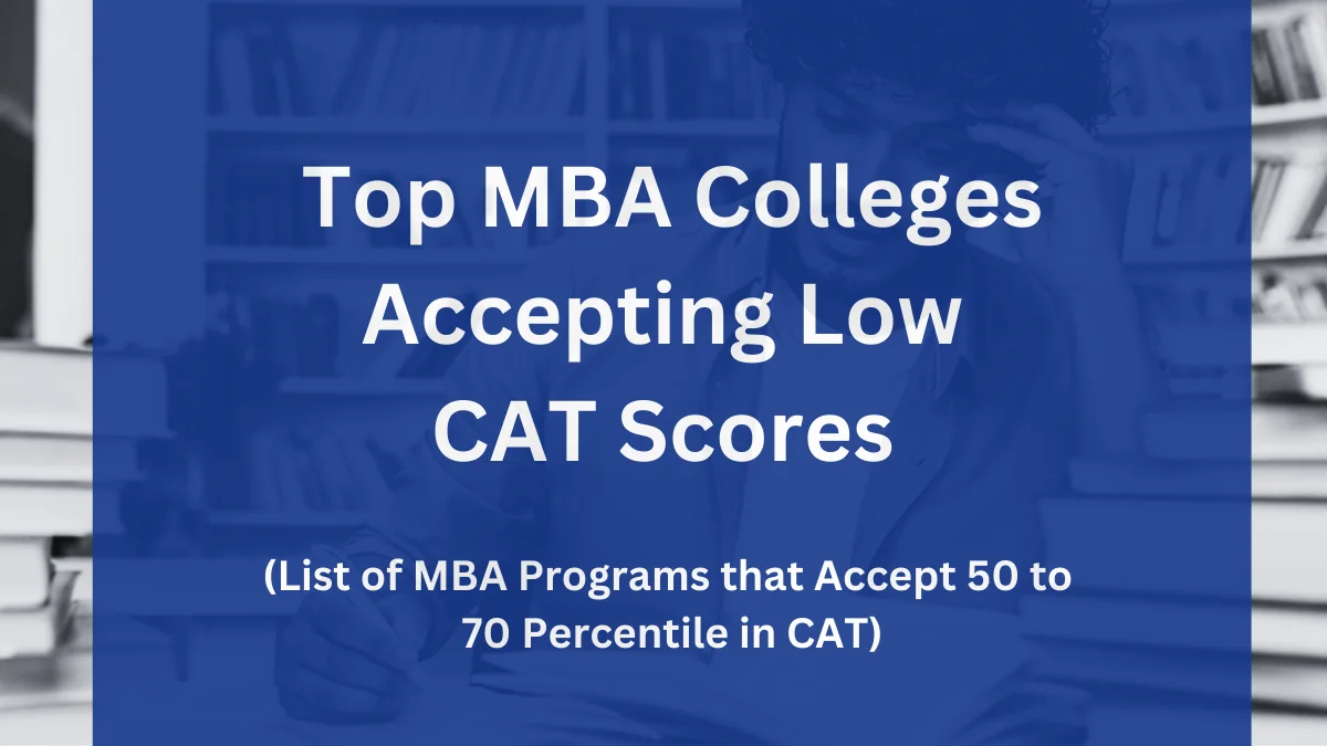 List of MBA Colleges Accepting 50-70 Percentile in CAT | IMS India