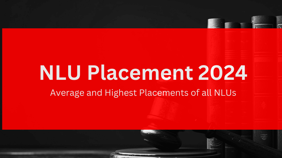 NLU Placement 2024: Average and Highest Placements of all NLUs - Ims India