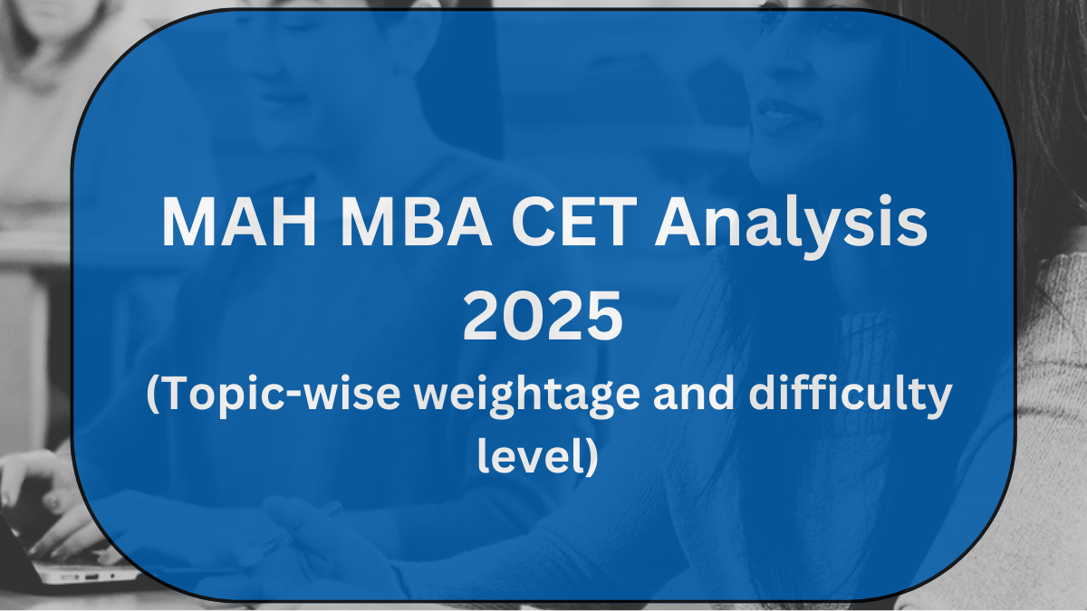 MAH MBA CET Analysis 2025 - Day 1, 2, 3 Analysis - IMS India
