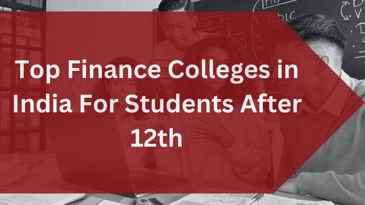 Top Finance Colleges in India- After 12th for 2026 Aspirants - IMS India