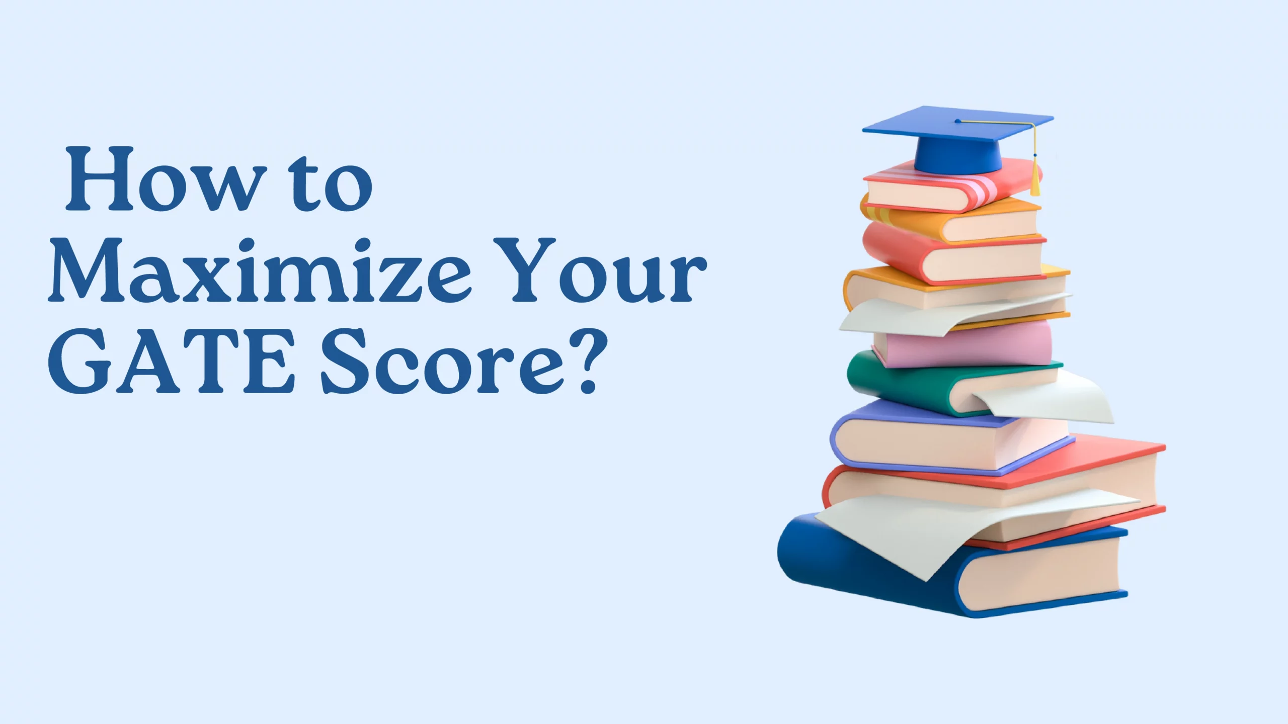 How to Maximize Your GATE Score and Avoid Common Mistakes - IMS India