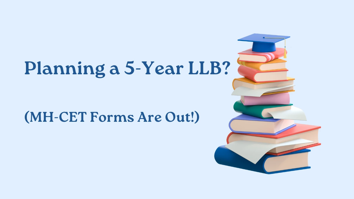 5-Year LLB MH-CET Law Form Out 2026
